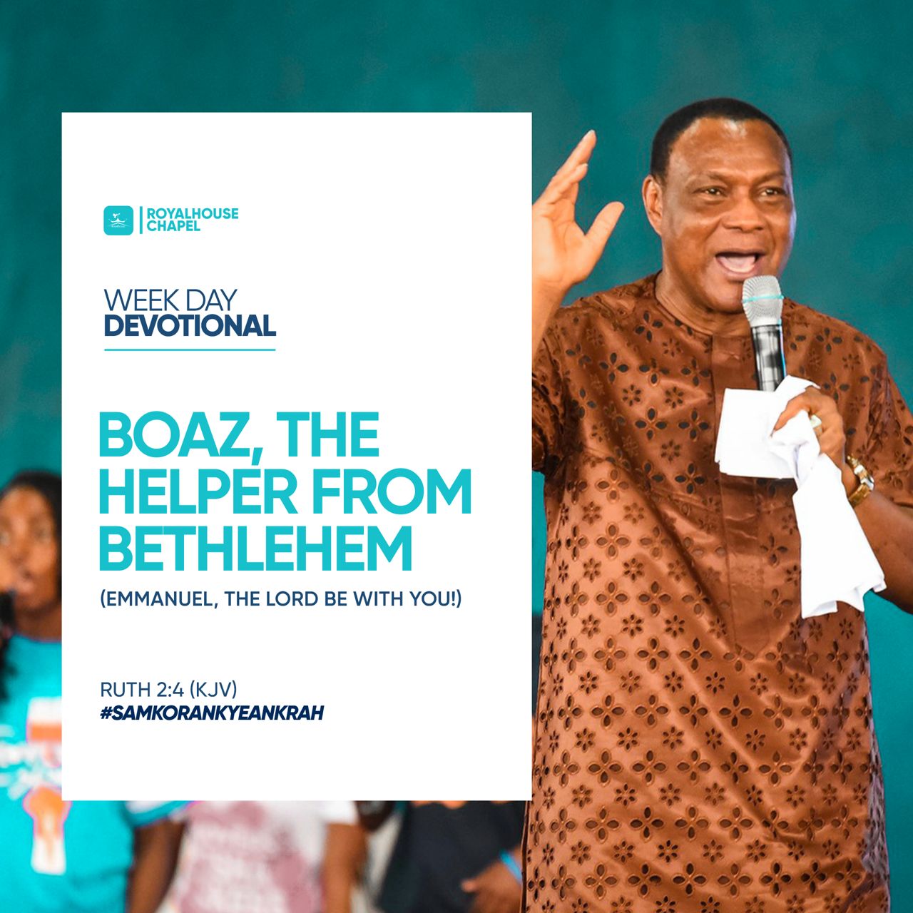 BOAZ, THE HELPER FROM BETHLEHEM (Emmanuel, the LORD be with you!)